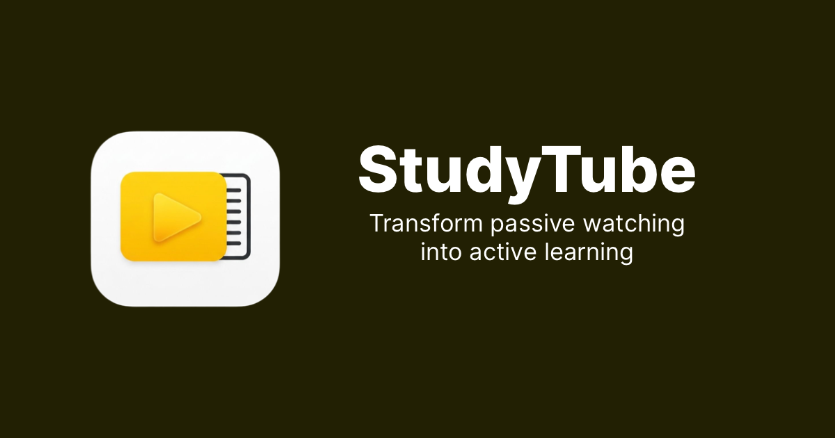 StudyTube - Transform passive watching into active learning